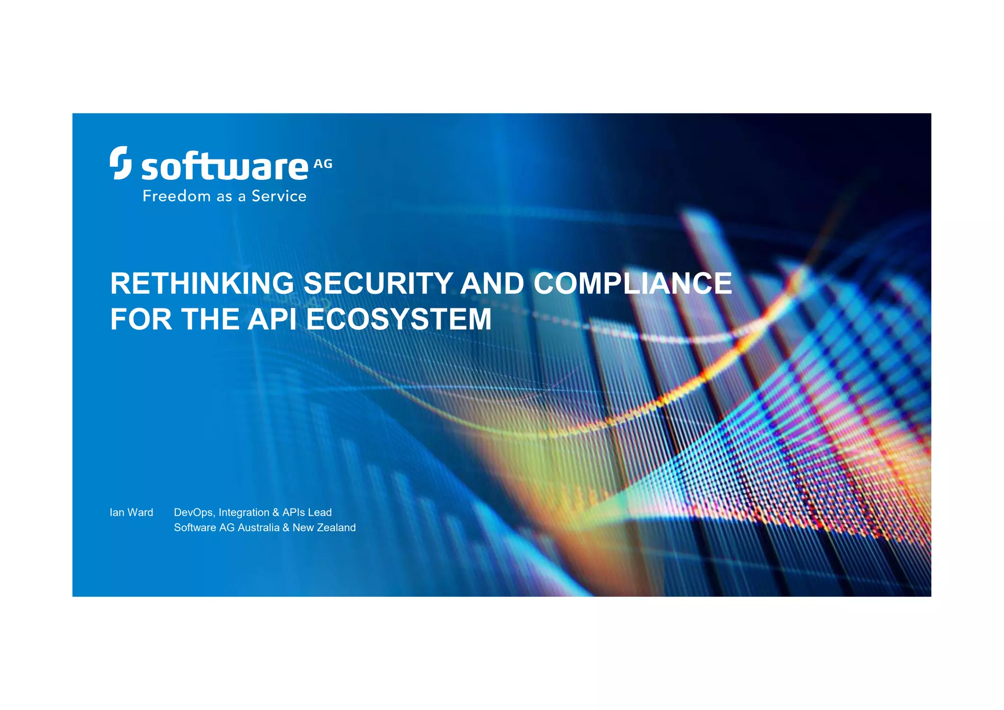 APIdays Singapore 2019 - Rethinking security and compliance for the API ...