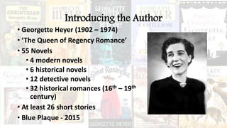 Rethinking the gothic romance: Georgette Heyer | PPT
