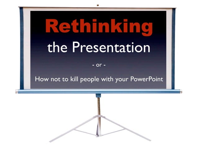 Rethinking The Presentation | KEY