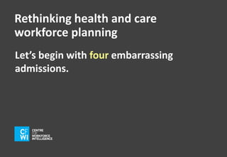 Rethinking workforce planning | PPTX | Infectious Diseases | Diseases ...