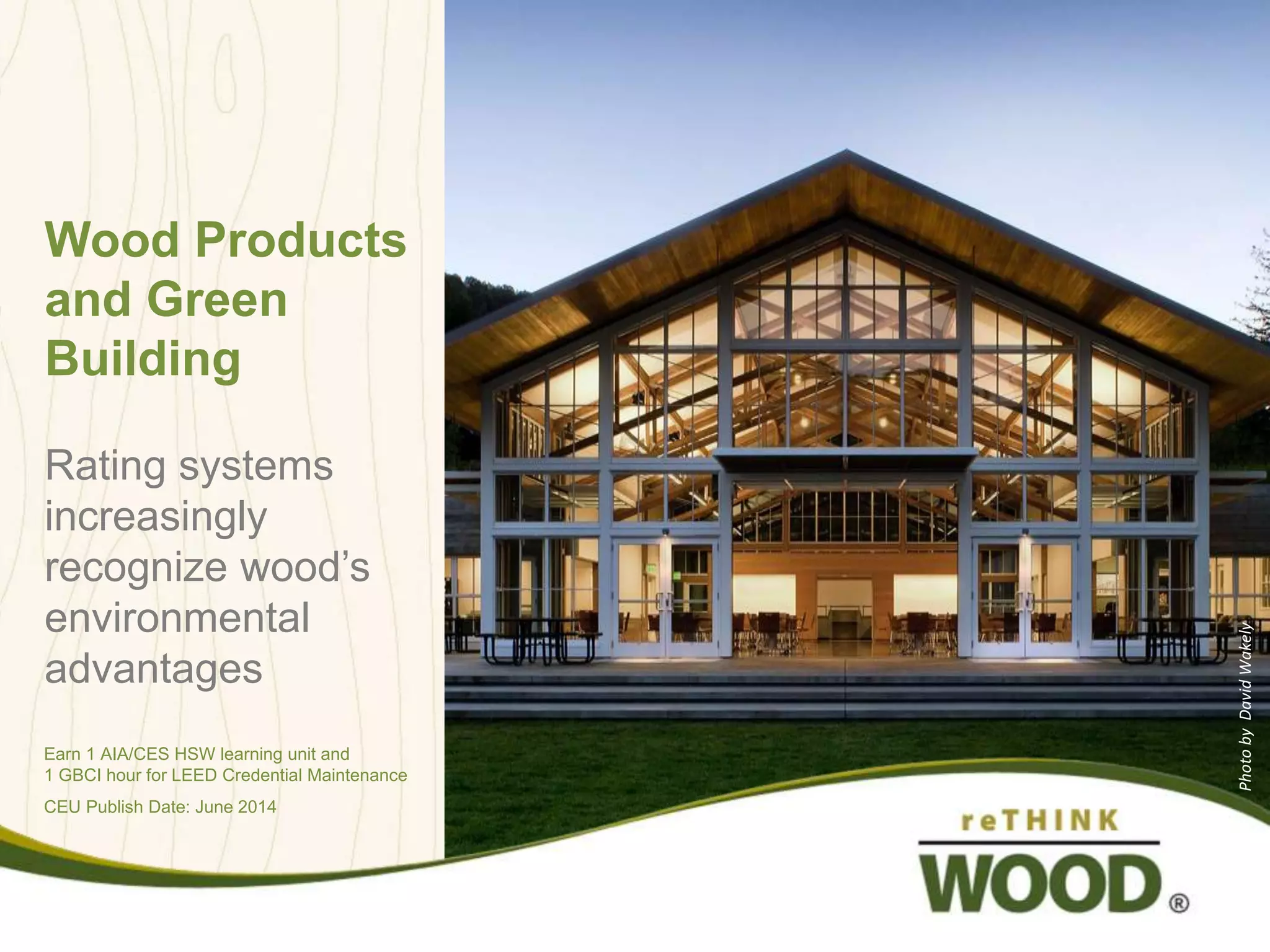 Wood Products and Green Building: Rating Systems Recognizing Wood’s ...