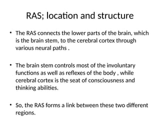 Reticular activating system in the brain | PPTX