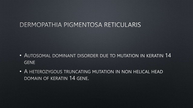 Reticulate Pigmentary disorders.pptx | Skin and Dermatology | Diseases ...