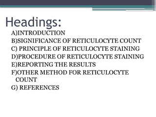 RETICULOCYTE COUNT- details including findings | PPTX