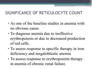 RETICULOCYTE COUNT- details including findings | PPTX