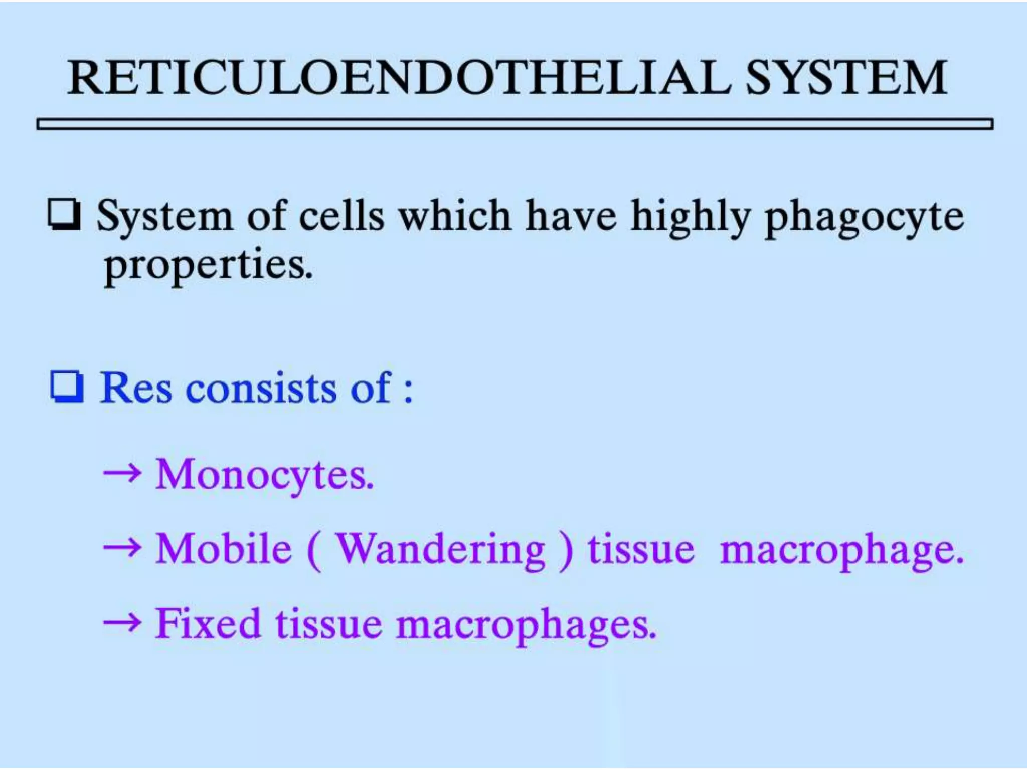 Reticuloendothelial system - Nayeem.pptx