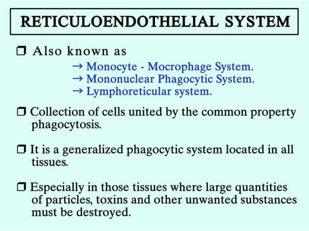 Reticuloendothelial system - Nayeem.pptx