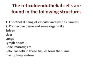 Reticuloendothelial System | PPTX
