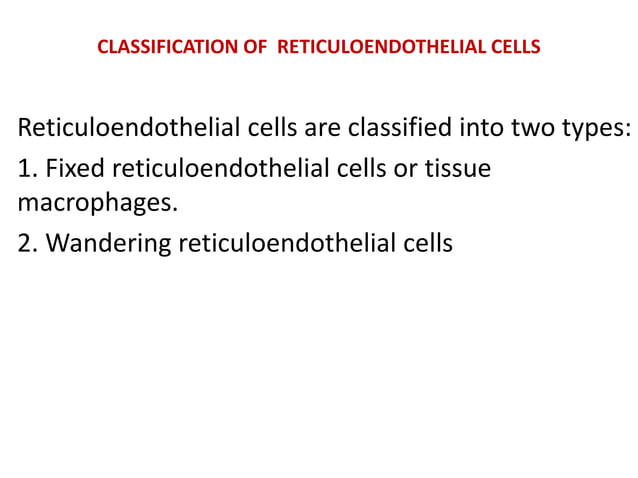 Reticuloendothelial System | PPTX