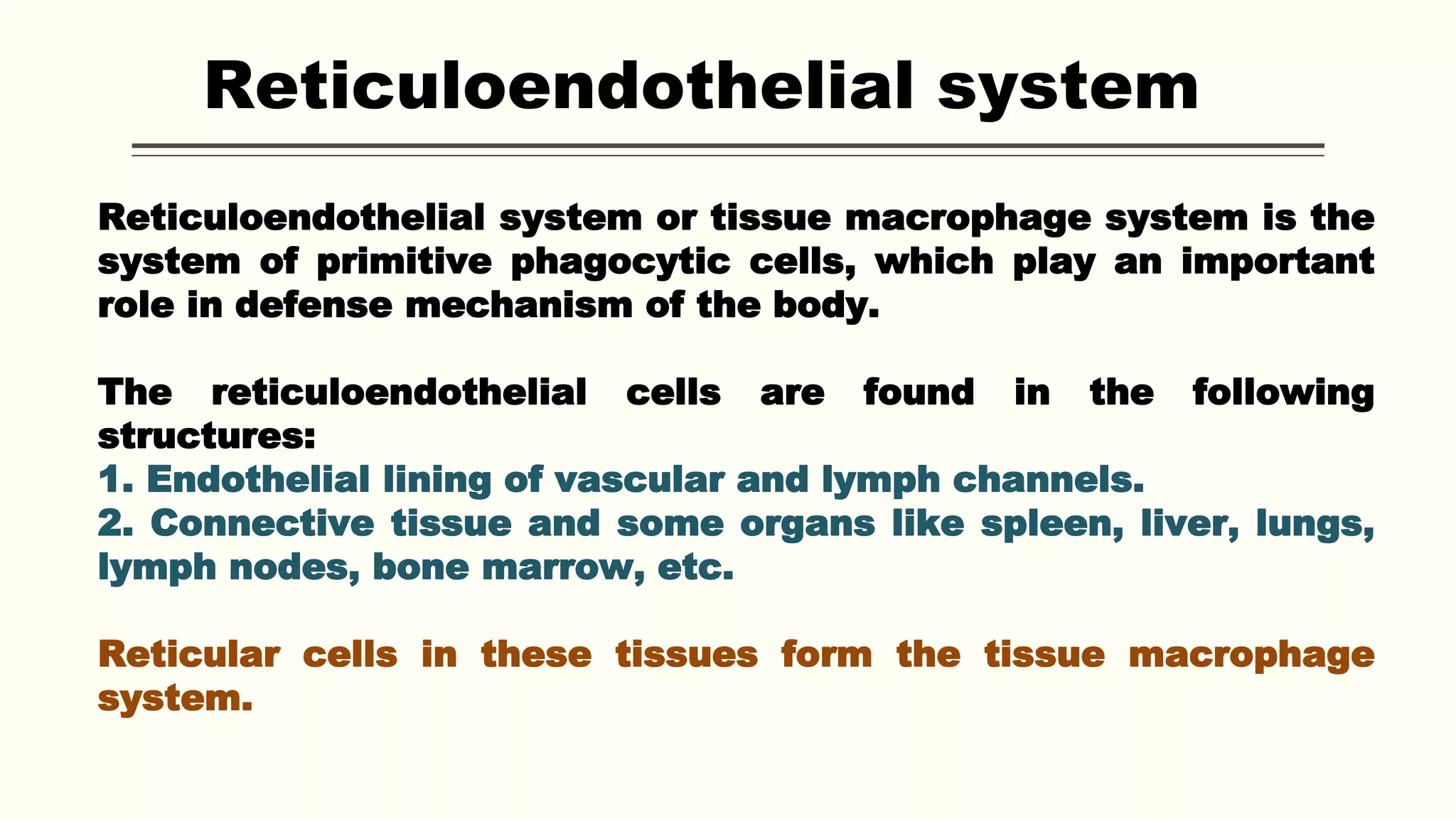 Reticuloendothelial System, Tissue Macrophages, Lymphatic System.pptx