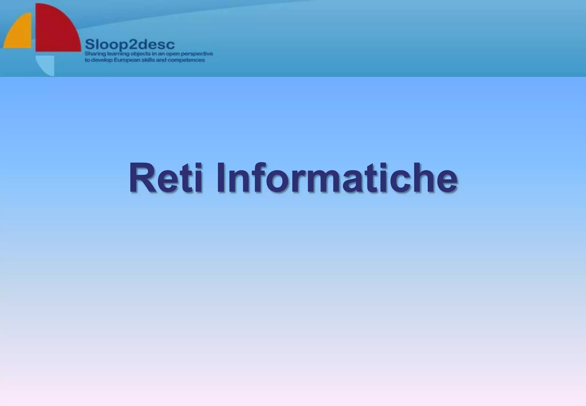 Reti informatiche | PPTX