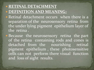 RETINAL%20DETACHMENT.pptx | Eye and Vision Conditions | Diseases and ...