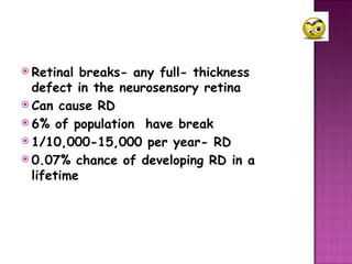 Retinal breaks | PPT