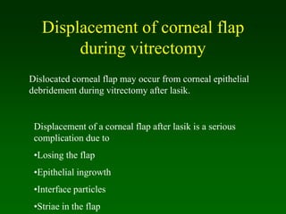 Retinal complications of LASIK- DR AJAY DUDANI | PPT