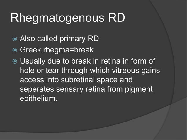 RHEGMATOGENOUS Retinal detachment | PPTX