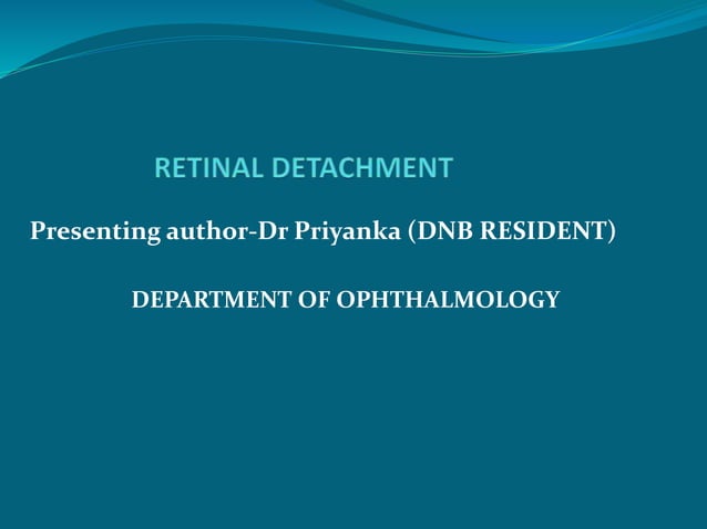 Retinal detachment | PPTX | Eye and Vision Conditions | Diseases and Conditions