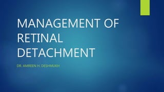 Management of retinal detachment | PPTX