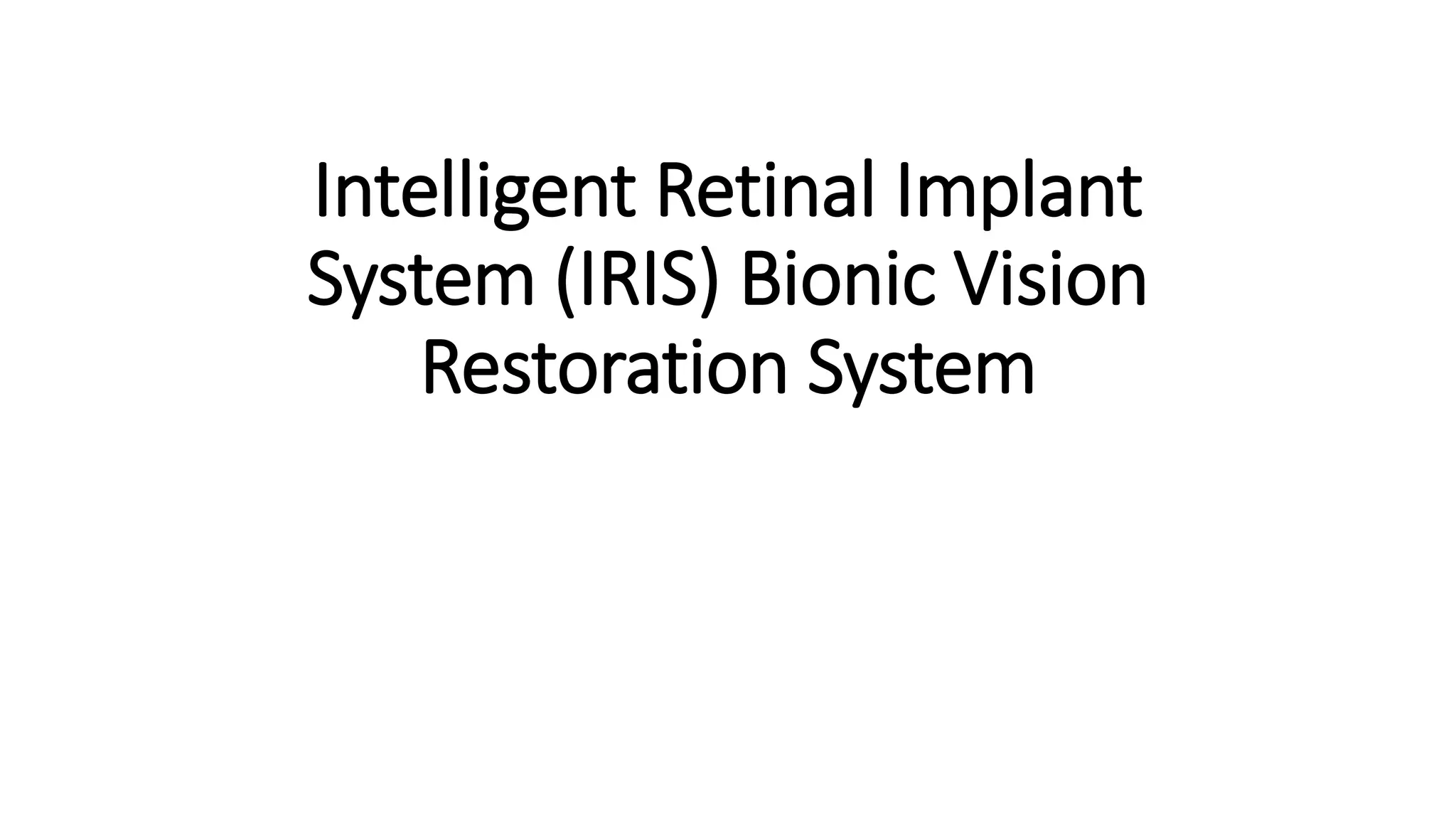 Retinal prosthesis | PPTX | Eye and Vision Conditions | Diseases and ...