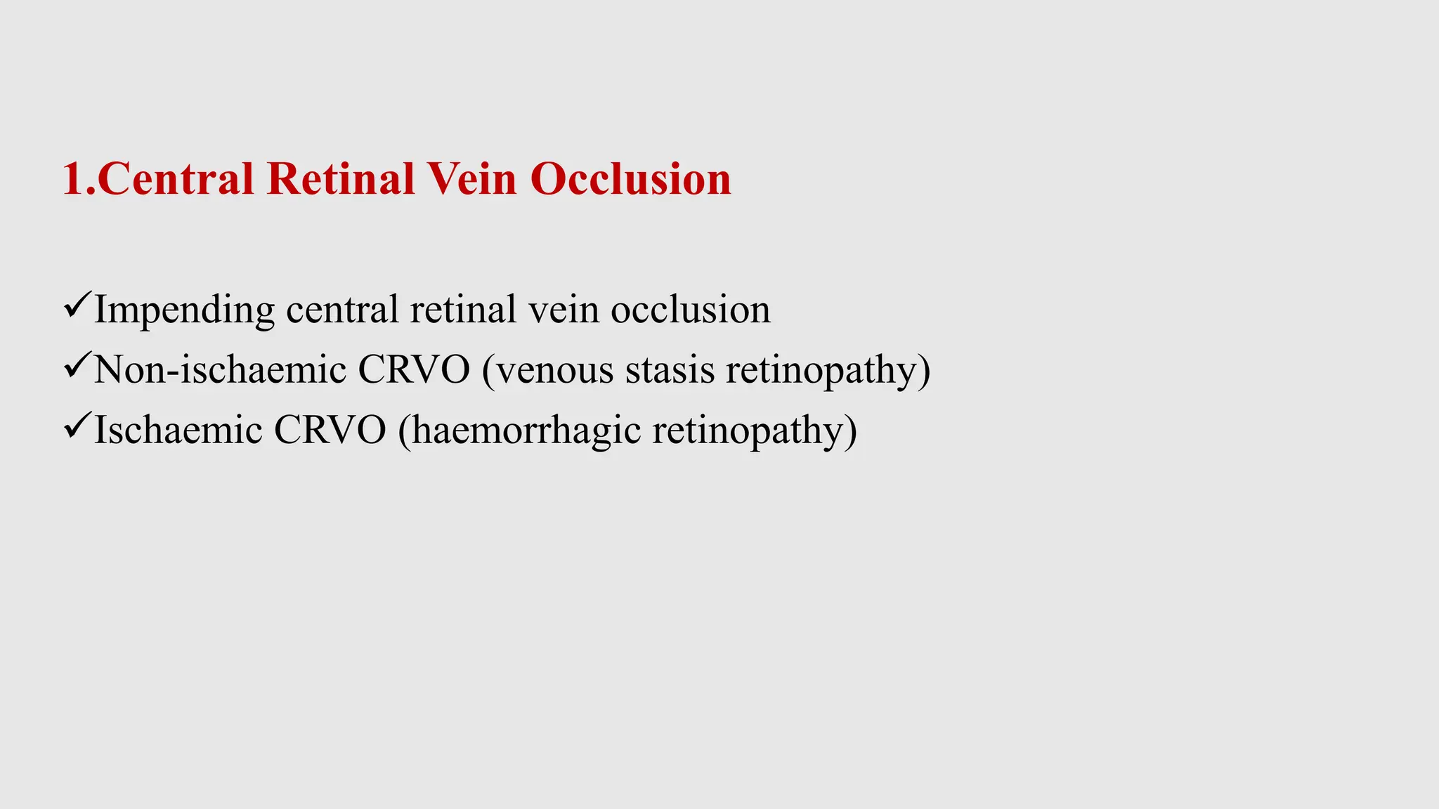 RETINAL VEIN OCCLUSION; CRVO & BRVO types, pathophysiology, diagnosis ...