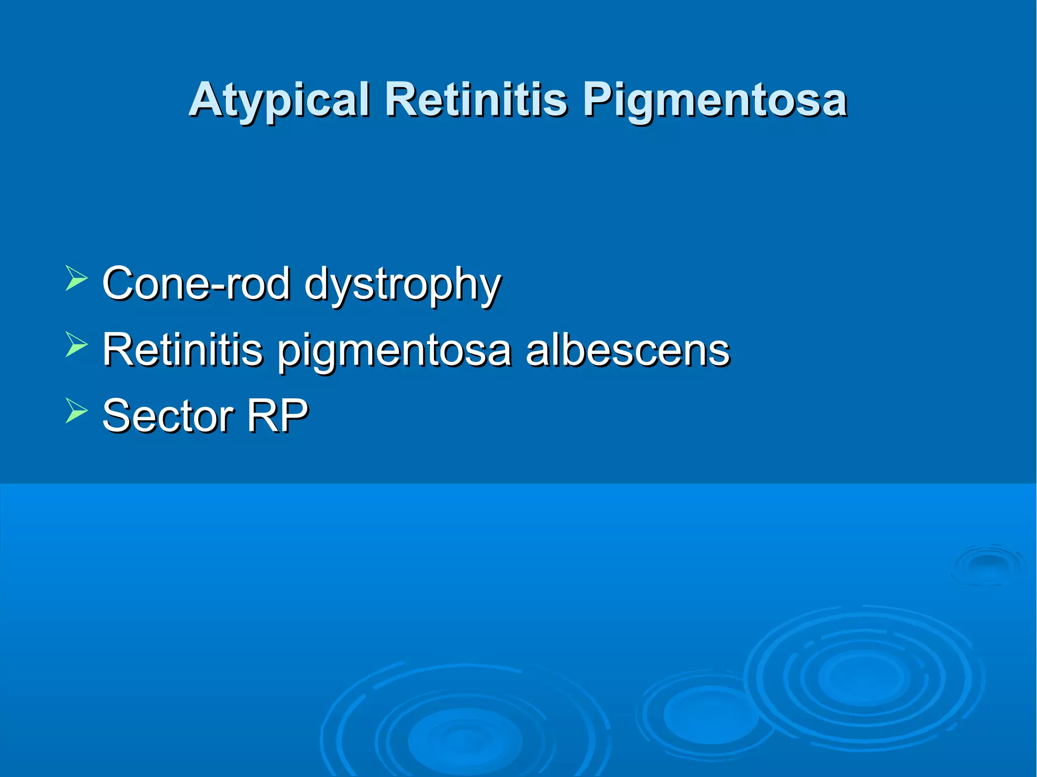 Retinitis pigmentosa | PPT