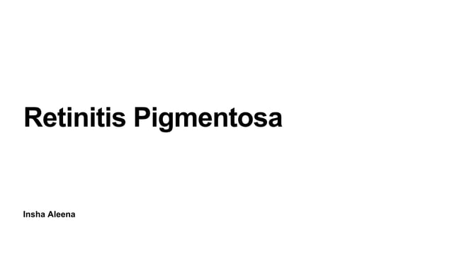 Retinitis Pigmentosa | PPT