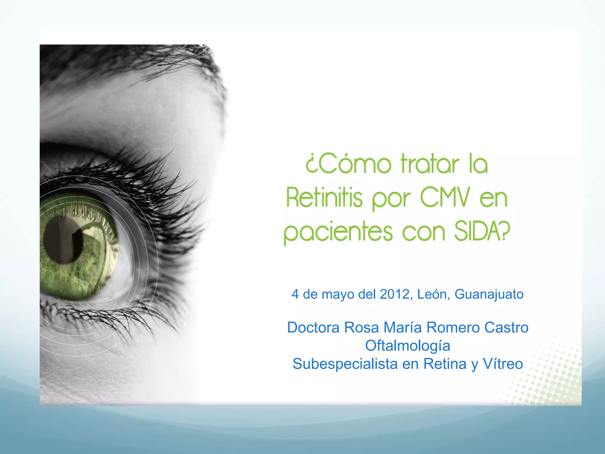 Retinitis por citomegalovirus | PPT