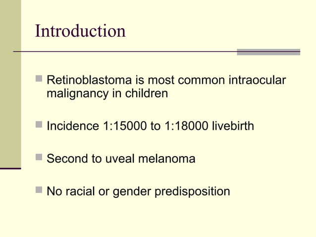 Retinoblastoma - Diagnosis and Management Presentation | PPT | Cancer ...