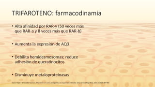 Retinoides tópicos y sistémicos en dermatologia | PPTX