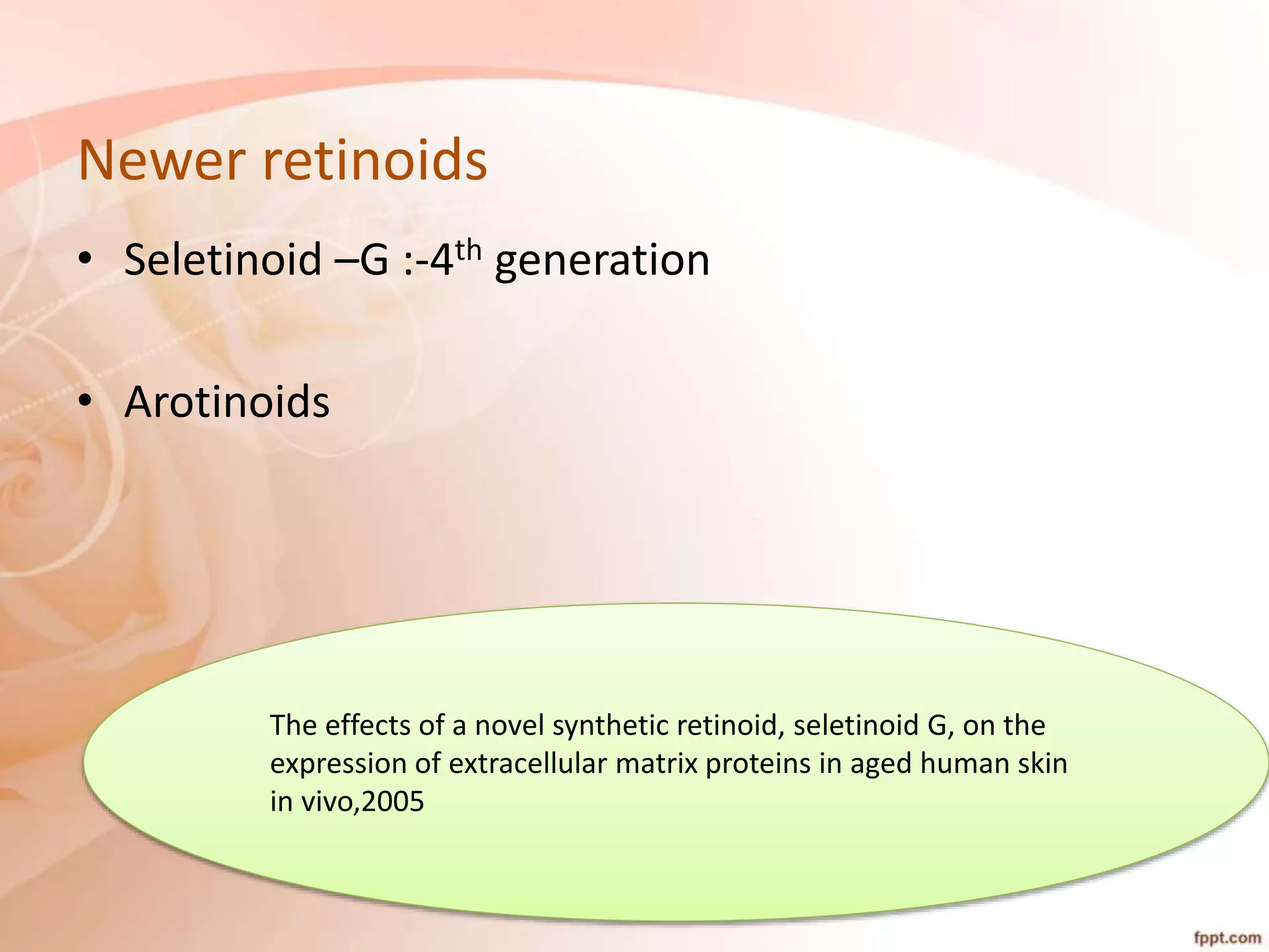 Retinoids in dermatology seminar | PPTX