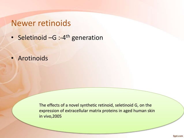 Retinoids in dermatology seminar | PPTX