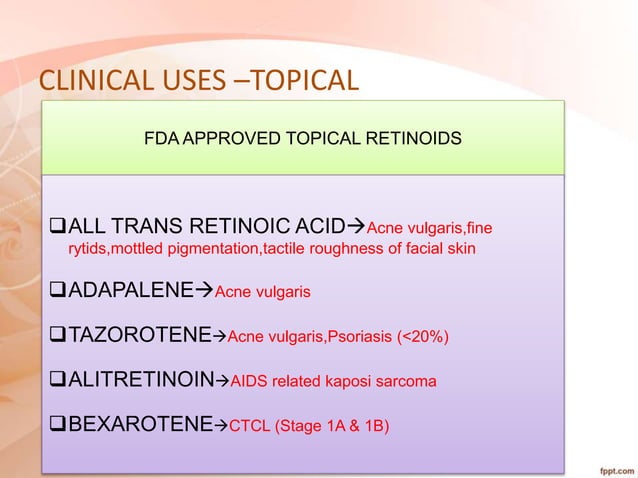 Retinoids in dermatology seminar | PPTX