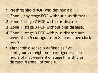 Retinopathy of prematurity | PPTX