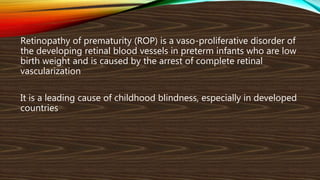 Retinopathy of Prematurity | PPTX