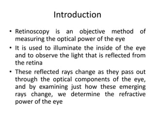 Retinoscope and retinoscopy | PPTX