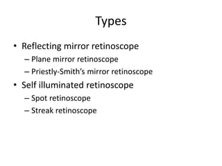 Retinoscope and retinoscopy | PPTX
