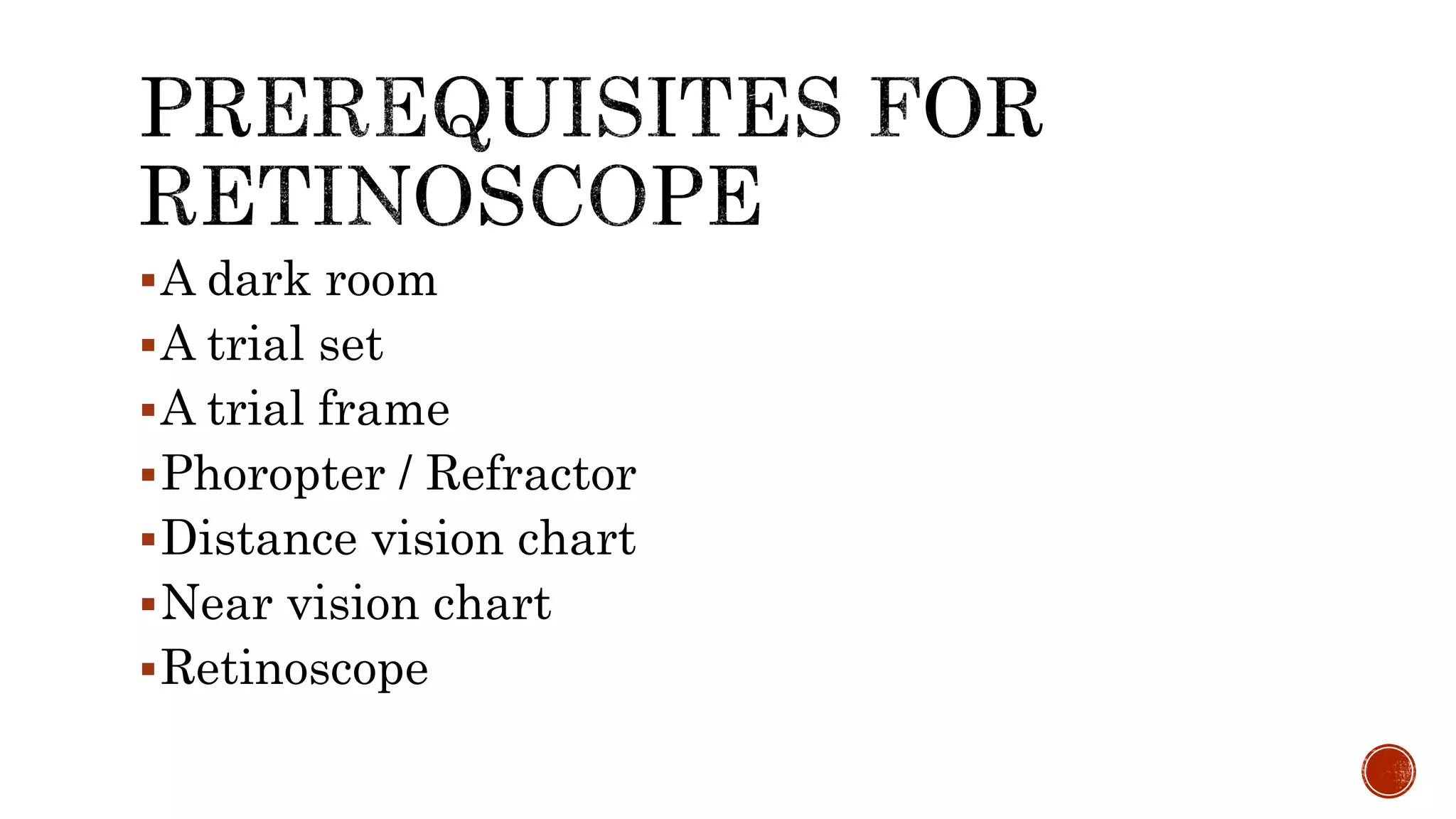 retinoscope & retinoscopy.pptx