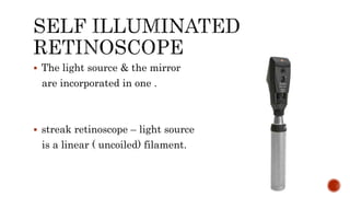 retinoscope & retinoscopy.pptx
