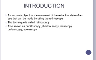 Retinoscopy & Autorefractometry | PPTX
