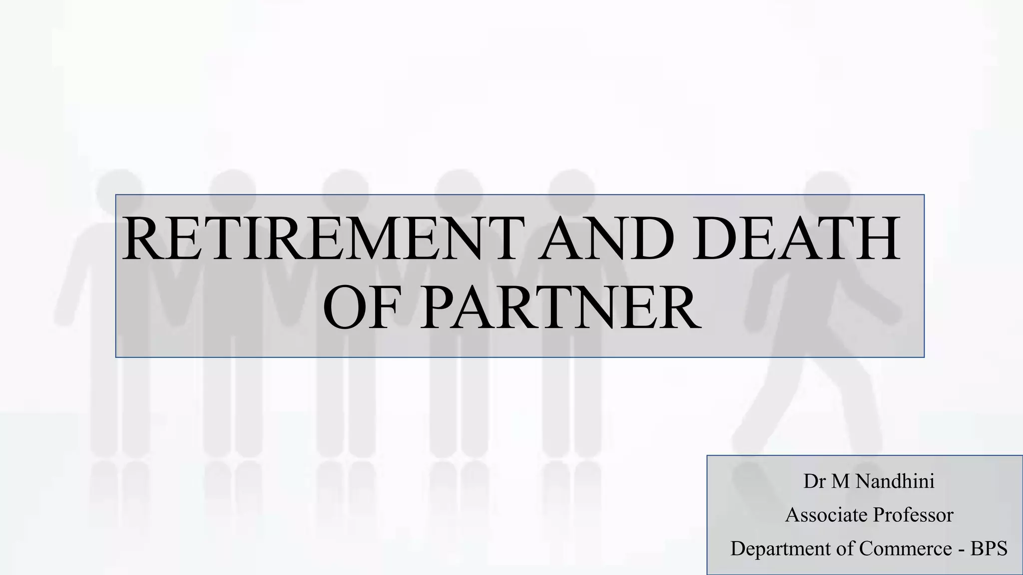 Retirement and Death of Partner | PPTX