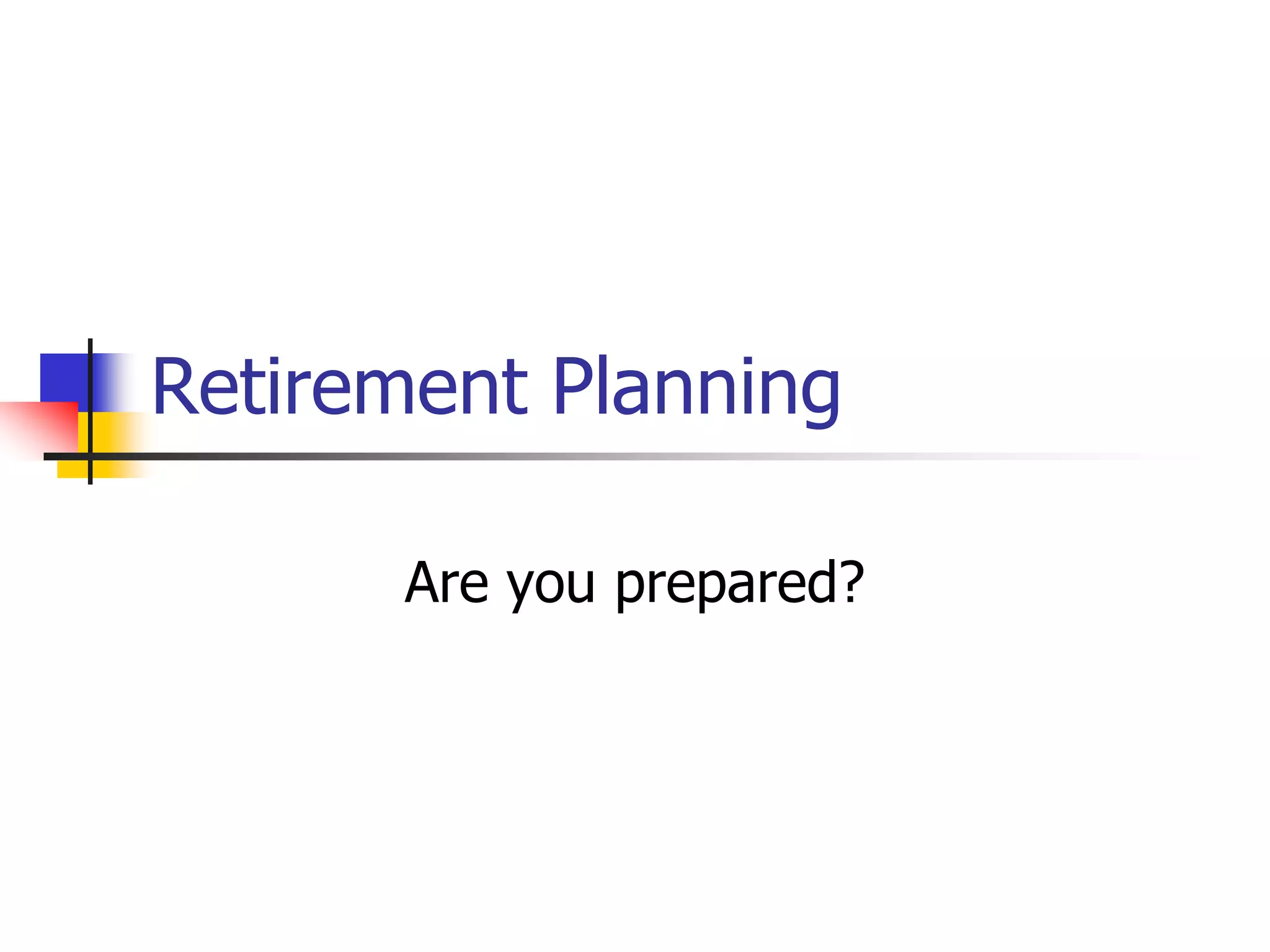 Retirement planning | PPT