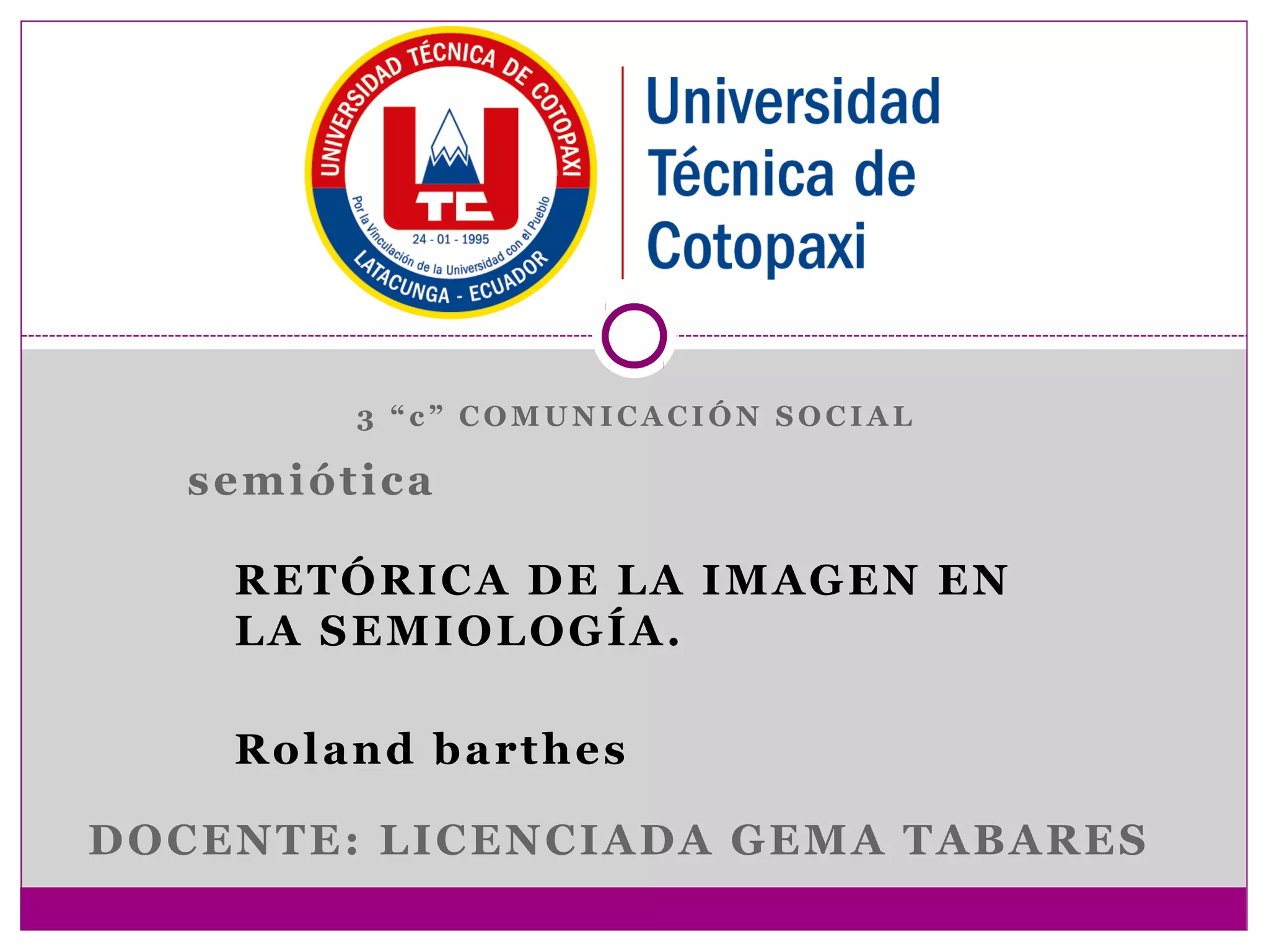 Retórica de la Imagen en la Semiología Roland Barthes | PPT
