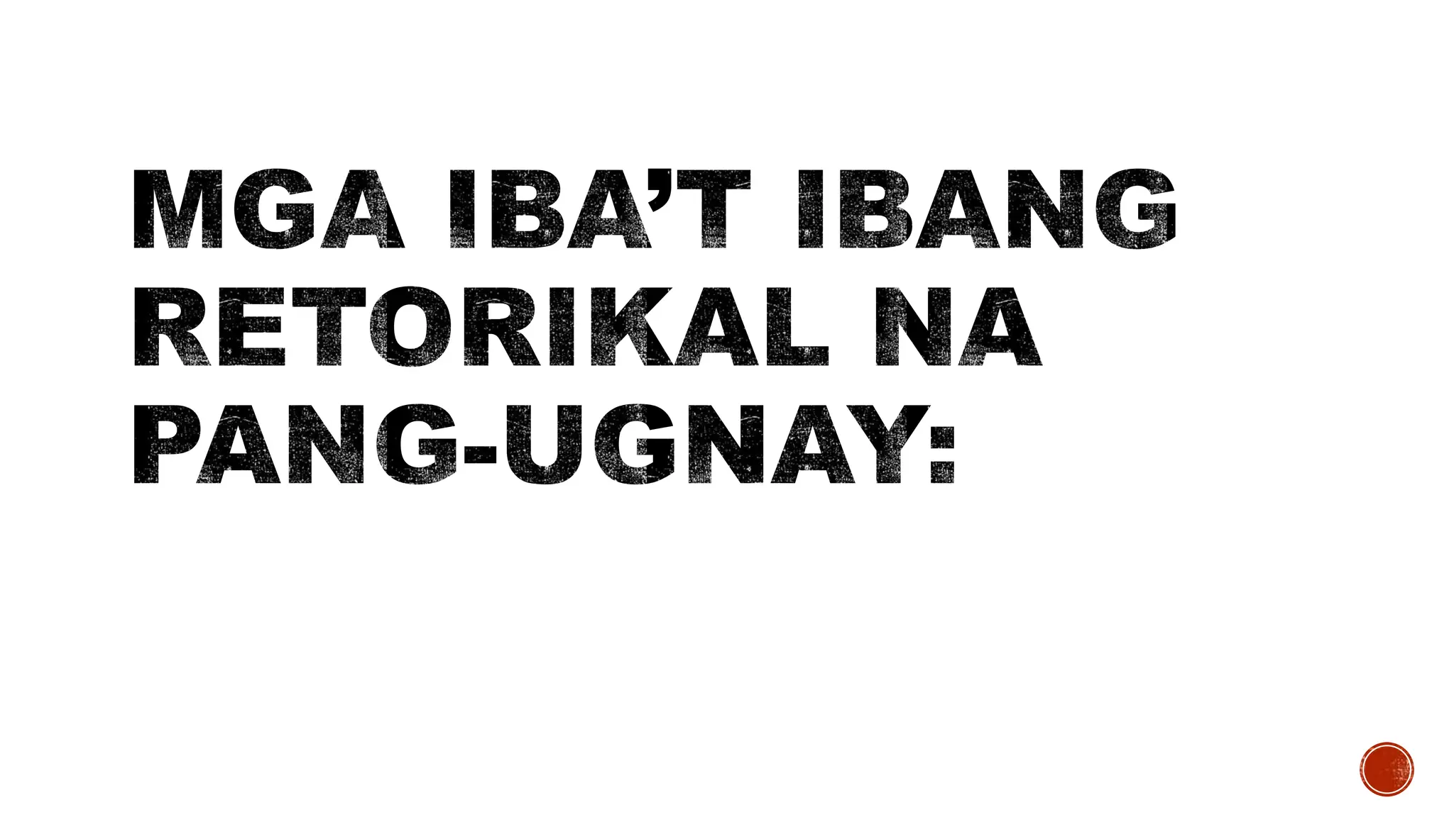 Retorikal na pang-ugnay grade 7 filipino 7 | PPTX