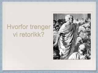 Retorikk innføring | PPT