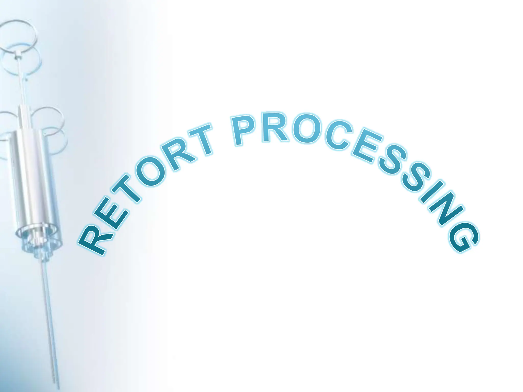 Retort Processing and Equipment's for it | PPTX
