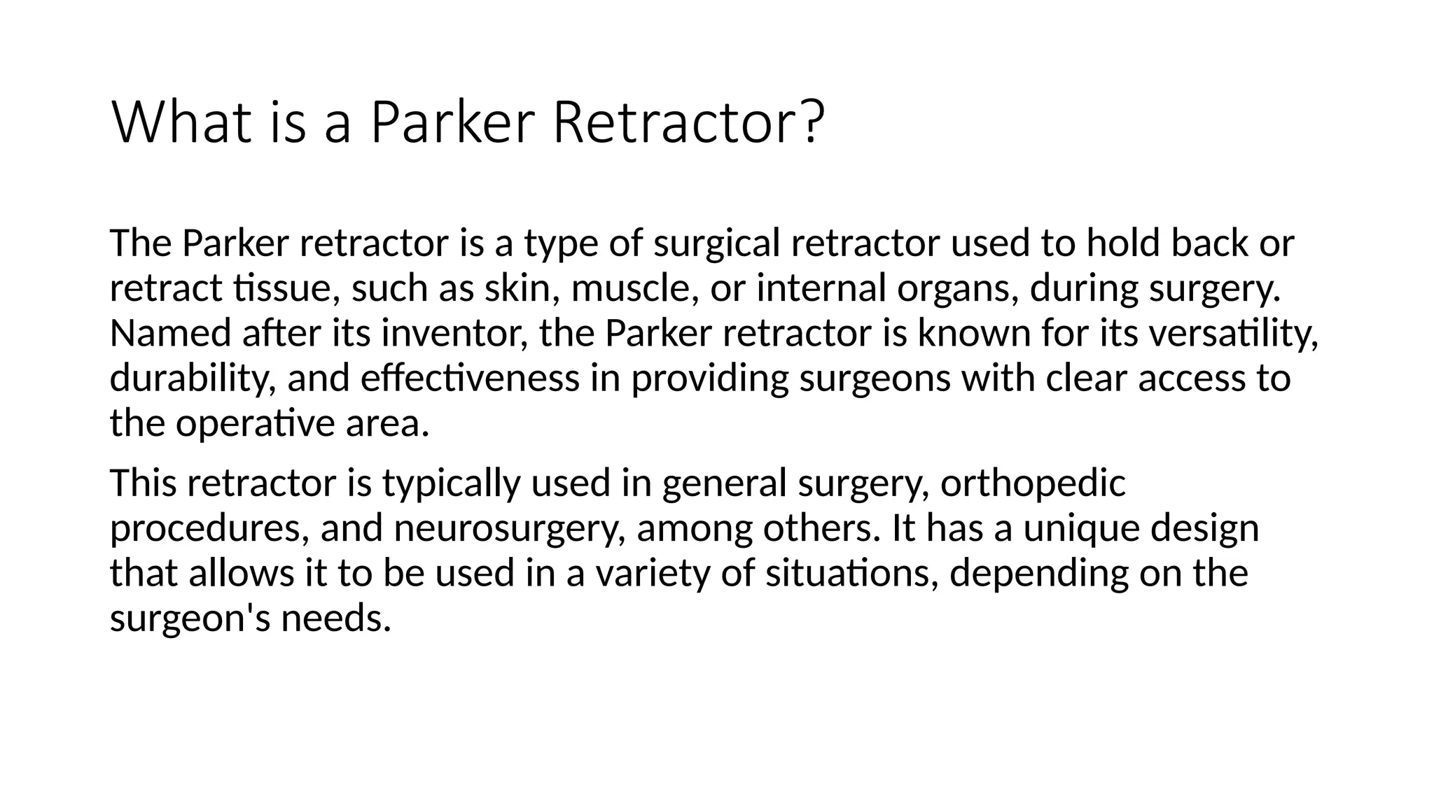 Parker Retractor by GreyMedical instrument | PPTX