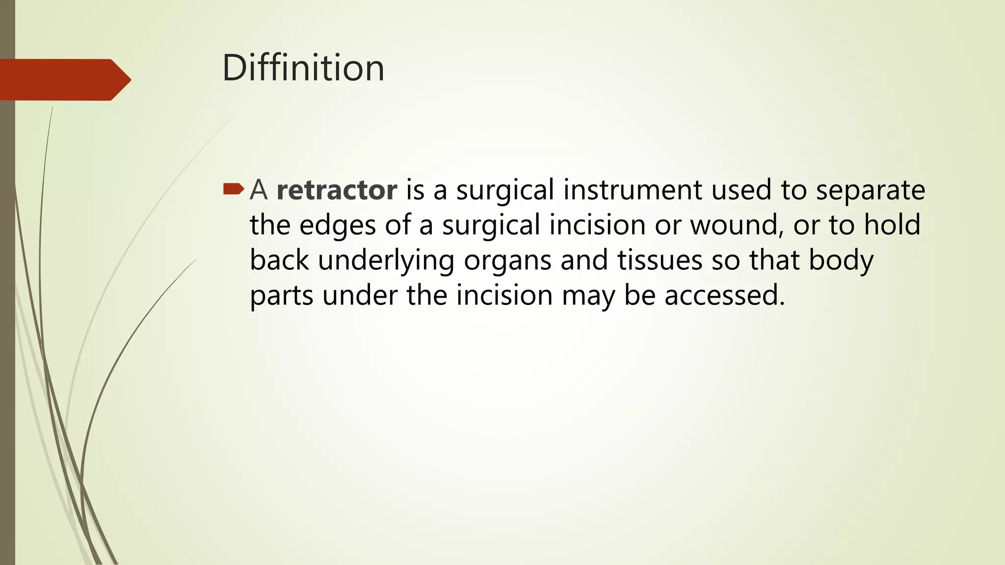 Surgical Retractors and their application | PPTX