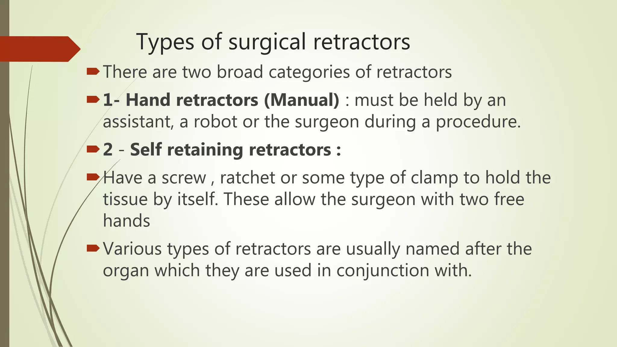 Surgical Retractors and their application | PPTX
