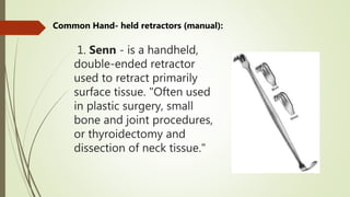 Surgical Retractors and their application | PPTX
