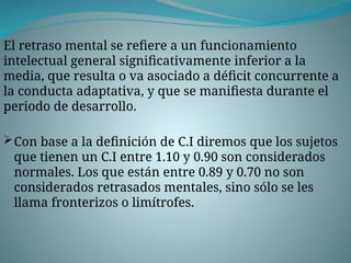 La discapacidad intelectual es una condición que se caracteriza por ...