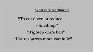 Retrenchment | PPTX